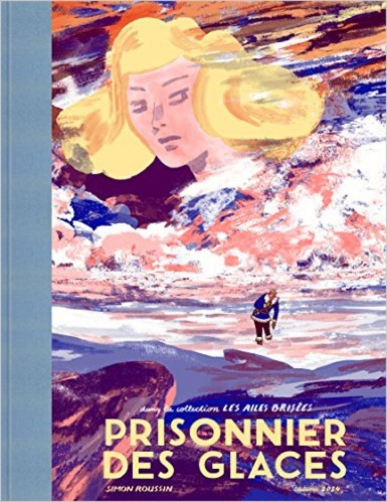 Prisonnier des glaces - Simon Roussin - Un dernier livre avant la fin ...