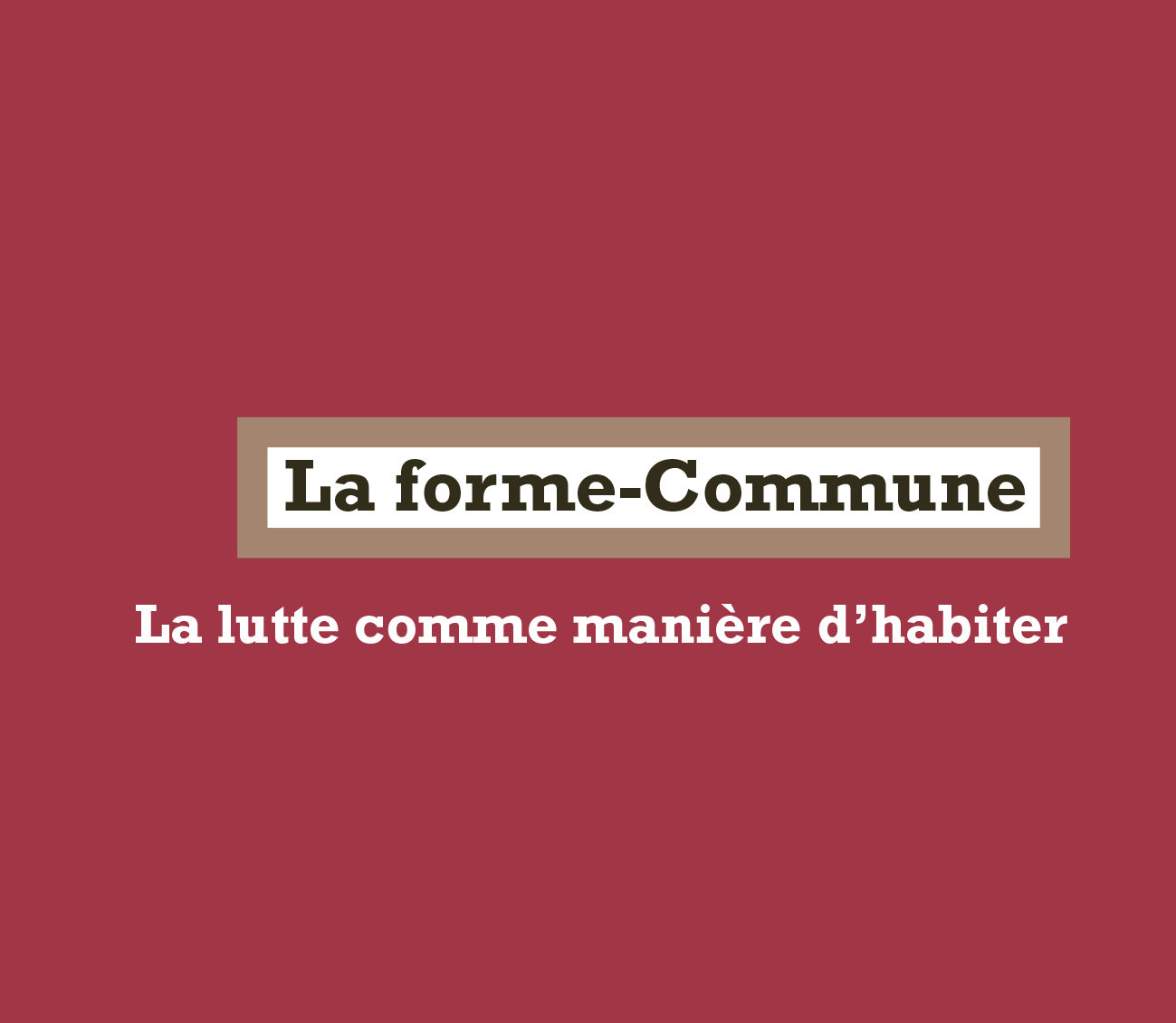 Kristin Ross - La forme-commune - Un dernier livre avant la fin du monde