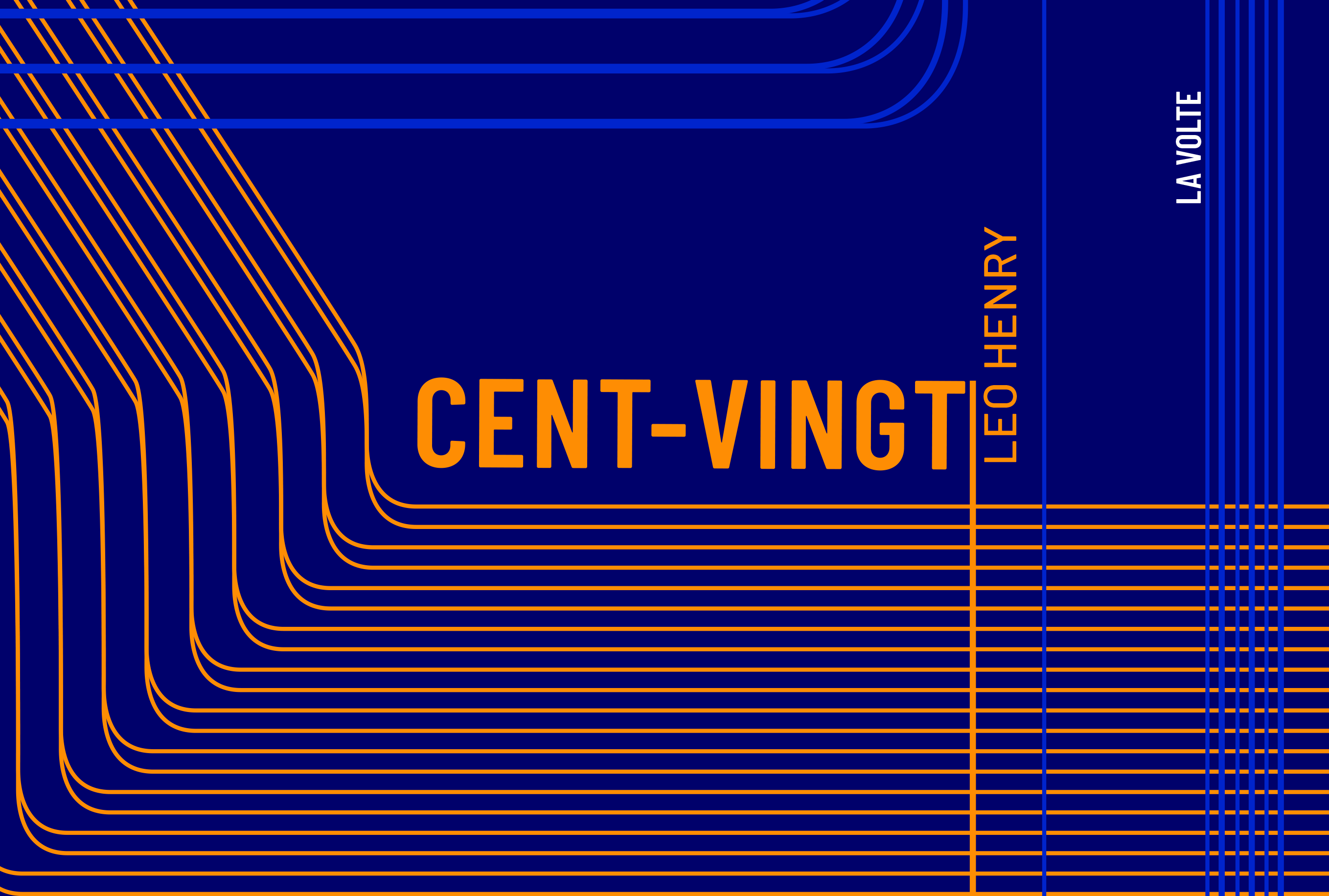 Léo Henry - Cent Vingt - Un dernier livre avant la fin du monde