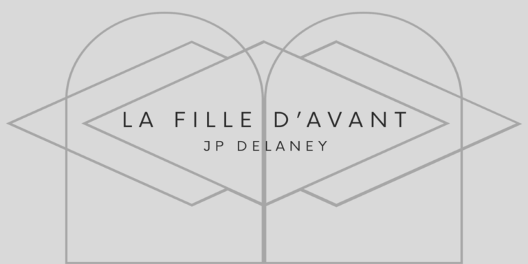 JP Delaney - La Fille D'Avant - Un dernier livre avant la fin du monde